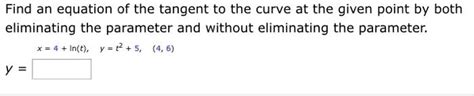 solved find an equation of the tangent to the curve at the given point