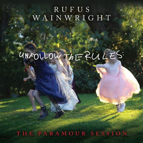 'Rufus Wainwright: Unfollow The Rules - The Paramour Sessions' out ...