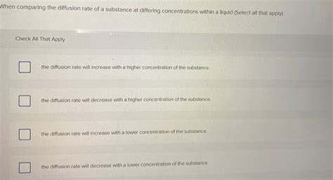 Solved When Comparing The Diffusion Rate Of A Substance At