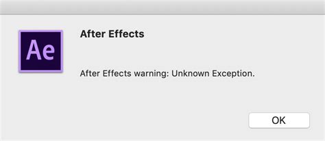 Solved After Effects Warning Unknown Exception Macbook P Adobe
