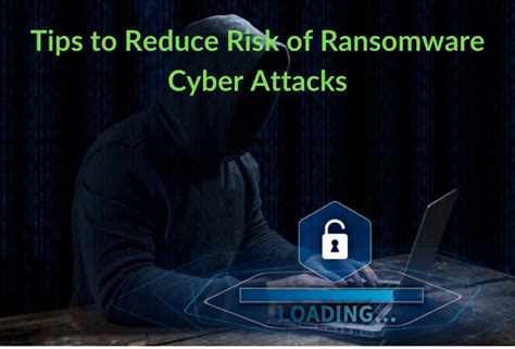 10 Tips To Reduce Risk Of A Ransomware Attack