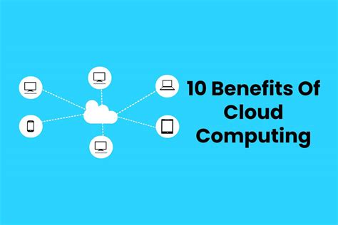 10 Benefits Of Cloud Computing Computer Tech Reviews
