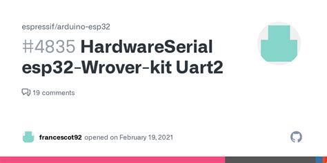 Hardwareserial Esp32 Wrover Kit Uart2 · Issue 4835 · Espressifarduino