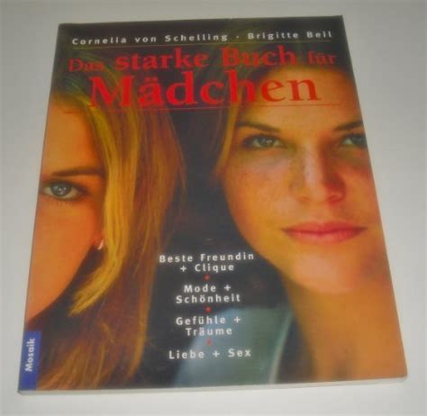 Das Starke Buch Für Mädchen Beste Freundin And Clique Mode And Schönheit Gefühle And Träume Liebe