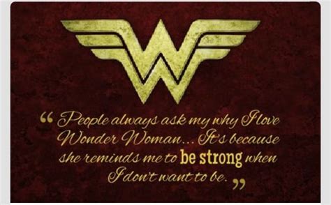 Be Wonder Woman Strong Wonder Woman Quotes Wonder Woman Woman Quotes