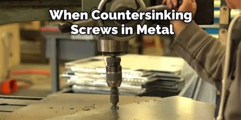 How To Countersink Screws In Metal 6 Easy Processes 2025