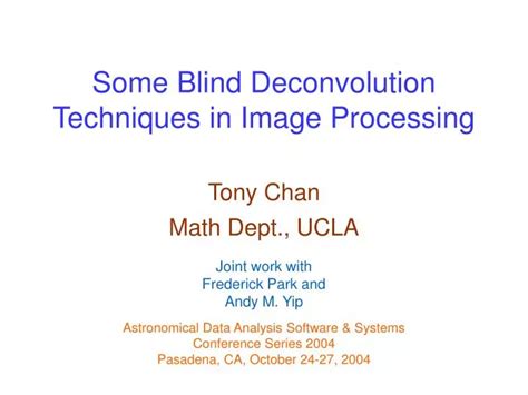Ppt Some Blind Deconvolution Techniques In Image Processing Powerpoint Presentation Id 232756