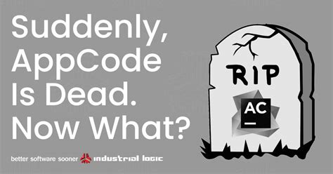 Suddenly AppCode Is Dead Now What Quality Coding