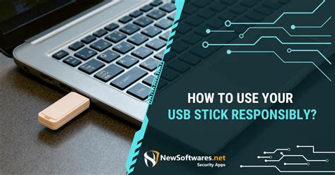How To Use Your USB Stick Responsibly Newsoftwares Net Blog