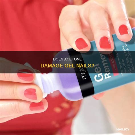 Does Acetone Damage Gel Nails Nailicy