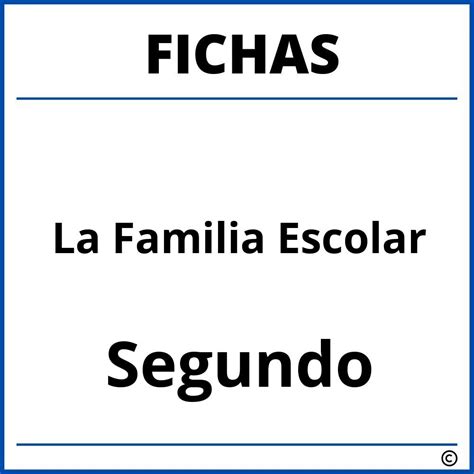 Fichas De La Familia Escolar Para Segundo Grado