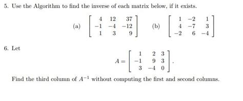Solved Use The Algorithm To Find The Inverse Of Each Chegg