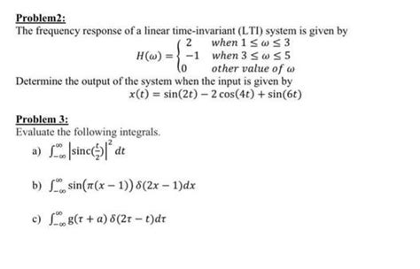 Solved Problem The Frequency Response Of A Linear Chegg