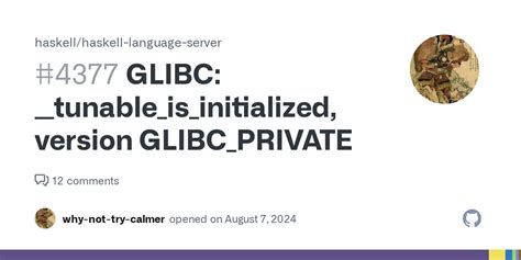 glibc tunable is initialized version glibc private · issue 4377