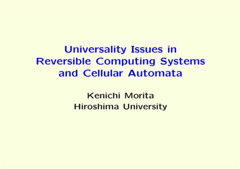 pdf universality issues in reversible computing systems and cellular