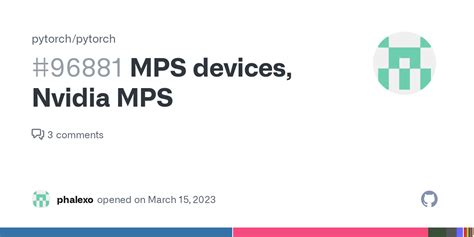 MPS Devices Nvidia MPS Issue 96881 Pytorch Pytorch GitHub