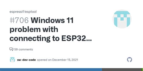 Windows 11 Problem With Connecting To ESP32 ESPTOOL 374 Issue 706 Espressif Esptool GitHub