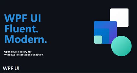 wpfui：一个开源免费具有现代化设计趋势的wpf控件库 wpf ui csdn博客