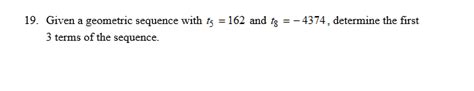 Solved Given A Geometric Sequence With And