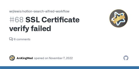 ssl certificate verify failed · issue 68 · wrjlewis notion search