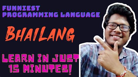 funniest programming language bhailang learn in just 15 minutes