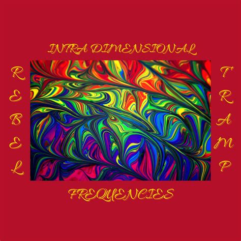 Intra Dimensional Frequencies Ep Rebel Tramp