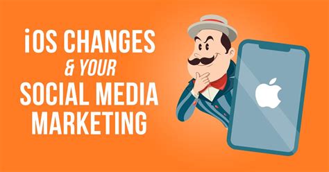 How Are IOS Changes Affecting Social Media Marketing Futurzweb