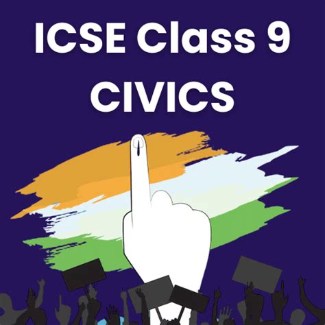 Civics Class 9 Icse Civics Class 9 Icse
