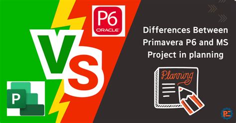 Differences Between Primavera P6 And Ms Project In Planning