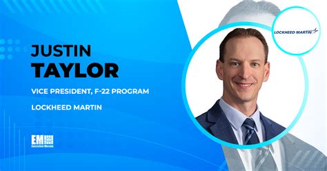 justin taylor appointed f 22 program vp at lockheed govcon wire