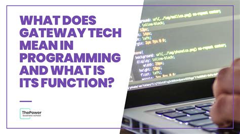What Does Gateway Tech Mean In Programming And What Is Its Function