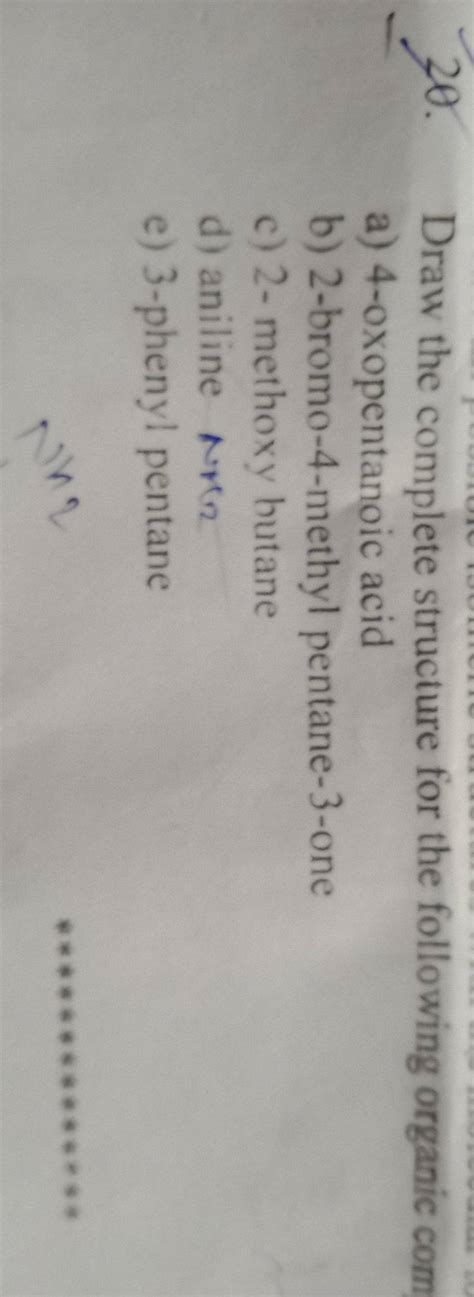 Draw The Complete Structure For The Following Organic Com Filo