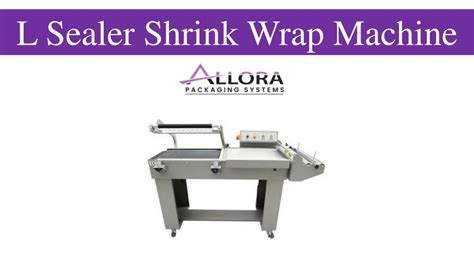Ppt L Sealer Shrink Wrap Machine Powerpoint Presentation Free Download Id 12155253