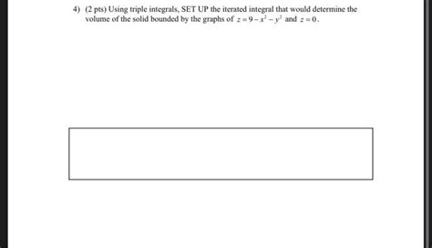 solved 4 2 pts using triple integrals set up the