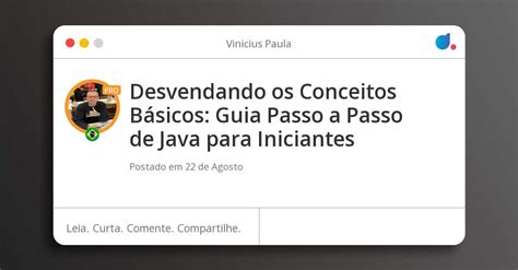 desvendando os conceitos básicos guia passo a passo de java para