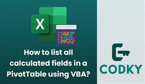 How To List All Calculated Fields In A Pivottable Using Vba Codky