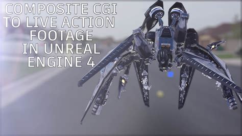 add cgi to live action footage using unreal engine 4 youtube