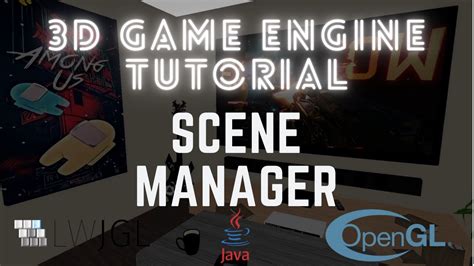 3d Game Engine Scene Manager 20 Lwjgl Opengl Youtube