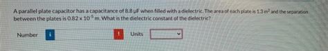 Solved A Parallel Plate Capacitor Has A Capacitance Of 8 8μf