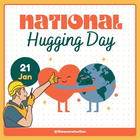 One 🤗 Happy National Hugging Day From 1time 🤗 In Construction
