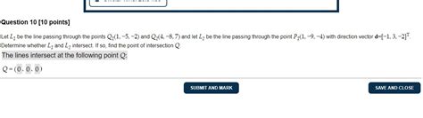 solved let l1 be the line passing through the points