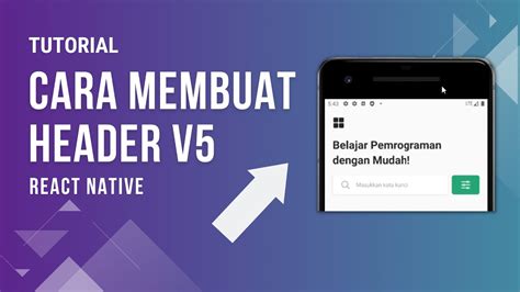 cara membuat ui header react native versi 5 youtube