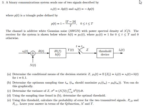 3 a binary communications system sends one of two