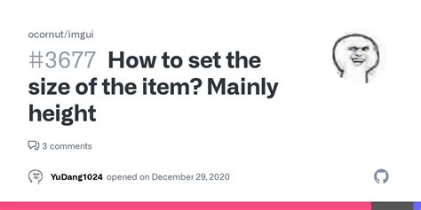 How To Set The Size Of The Item Mainly Height · Issue 3677 · Ocornutimgui · Github