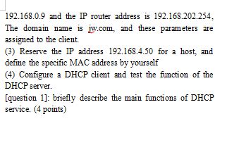 Solved Set Up A DHCP Server And Configure It According To Chegg