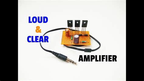 Loud And Clear Sound Audio Amplifier Circuit Make A Simple Audio