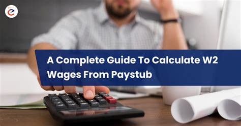 A Complete Guide To Calculate W2 Wages From Paystub