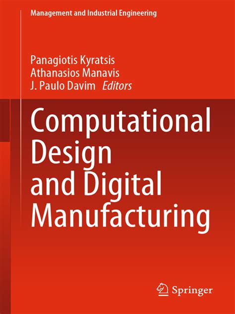 Computational Design and Digital Manufacturing: Panagiotis Kyratsis Athanasios Manavis J. Paulo ...