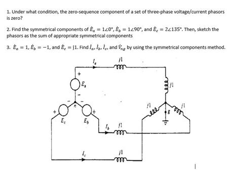 solved 1 under what condition the zero sequence component