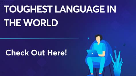 Details About The Toughest Language In The World